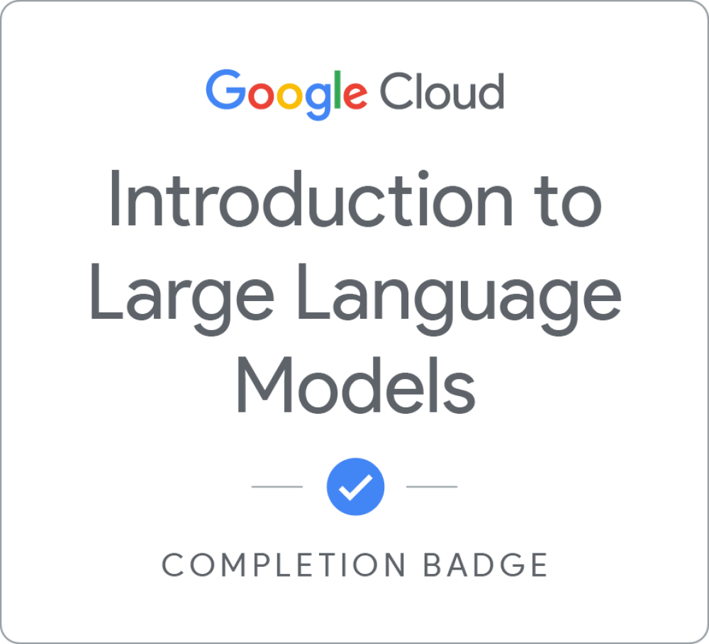 Introduction to Large Language Models | Google Cloud | Marcodelmart
